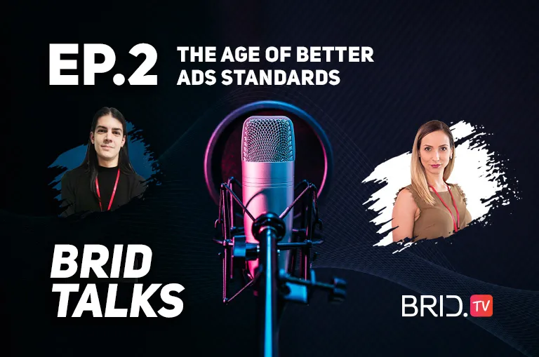 [Brid Talks] Ep. 2: The Age of Better Ads Standards | Brid.TV